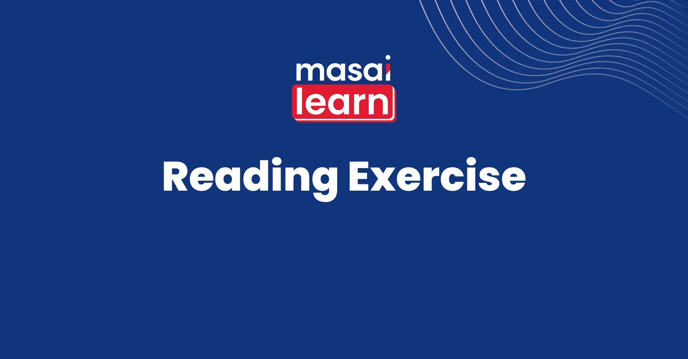 Reading Exercise 17 Masai Learn Reading Exercise 17 Masai Learn
