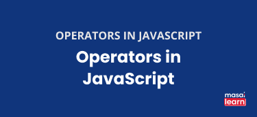 Masai Learn - Operators in JavaScript